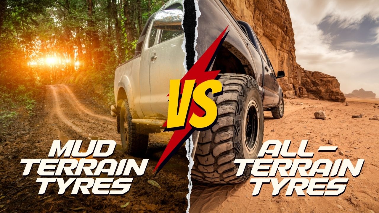Mud Terrain vs All-Terrain Tyres | Off-Road Tyre Comparison